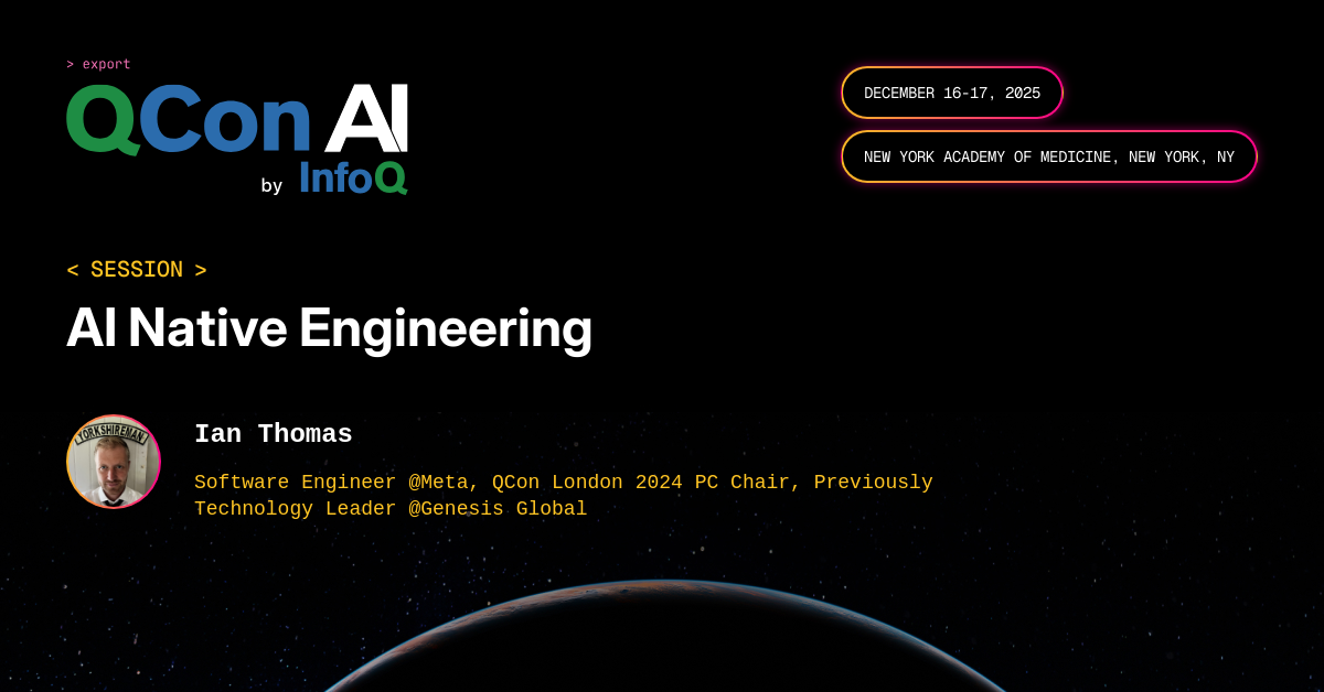 QCon AI New York 2025 | AI Native Engineering