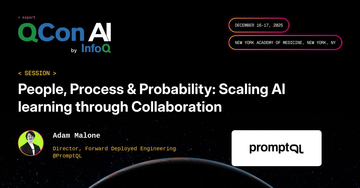 QCon AI New York 2025 | People, Process & Probability: Scaling AI ...
