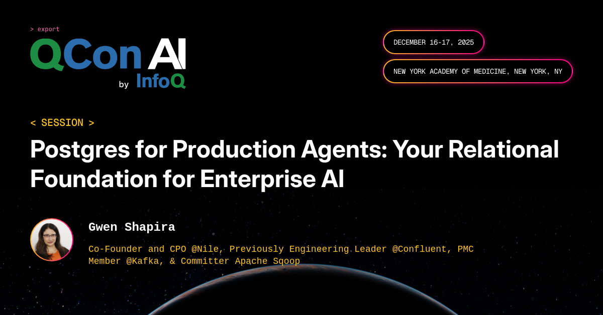 QCon AI New York 2025 | Postgres for Production Agents: Your Relational ...
